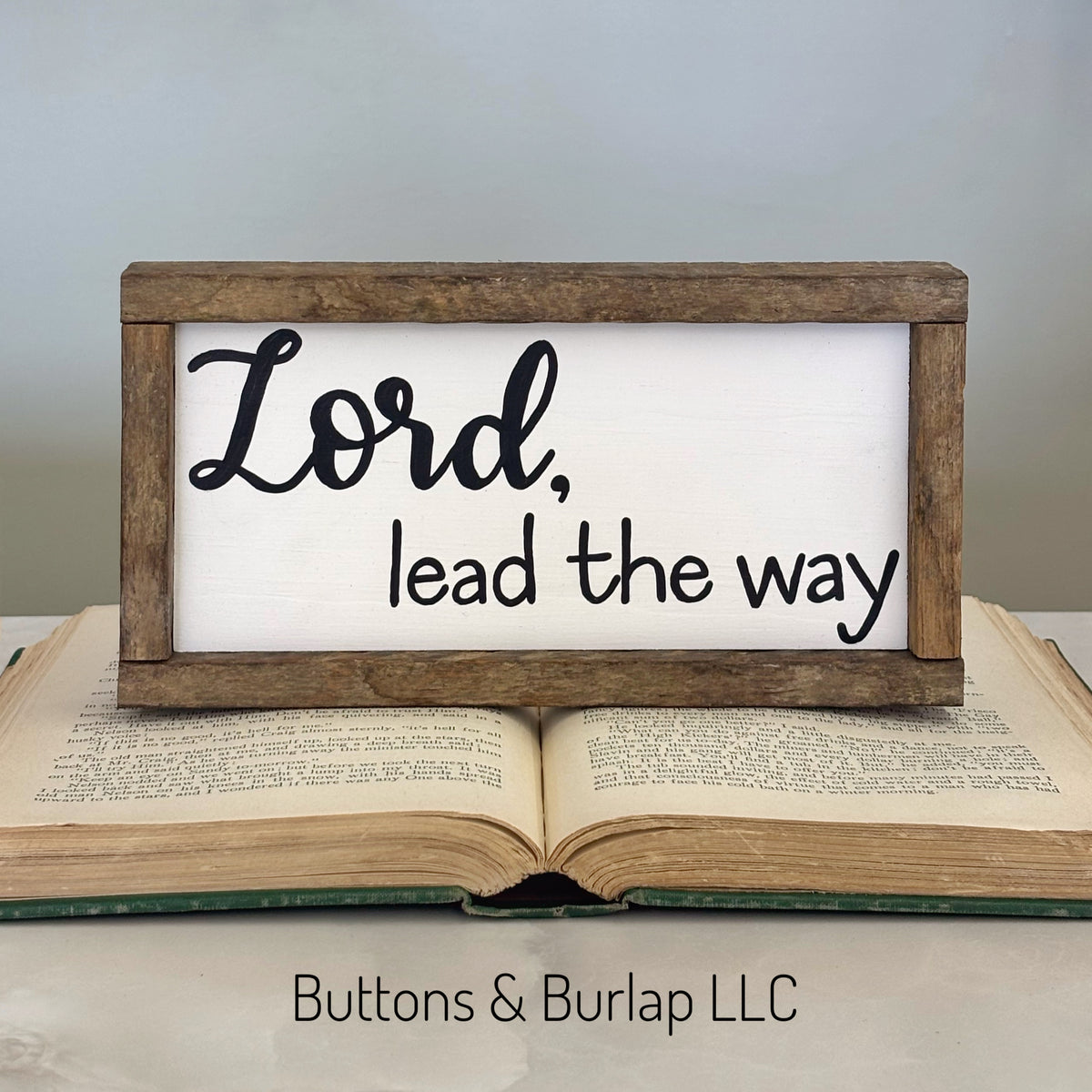 Lord, lead the way – Buttons & Burlap LLC